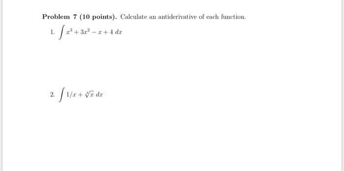 Solved Problem 7 (10 points). Calculate an antiderivative of | Chegg.com Solved Problem 7 (10 points). Calculate an antiderivative of | Chegg.com