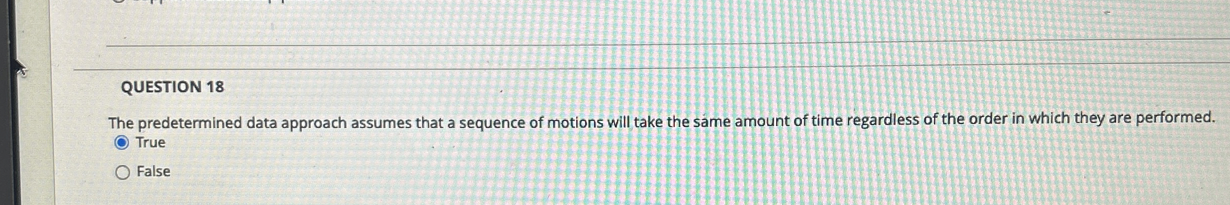 Solved QUESTION 18The predetermined data approach assumes | Chegg.com