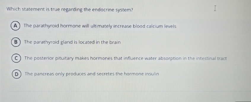 Solved Which statement is true regarding the endocrine | Chegg.com