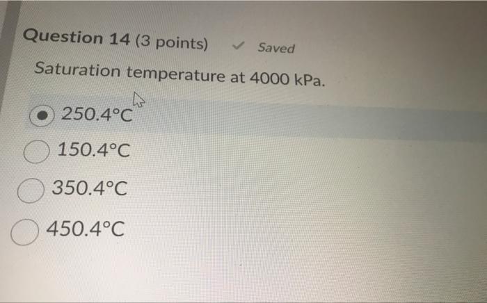 Solved Saturation temperature at 4000kPa. | Chegg.com