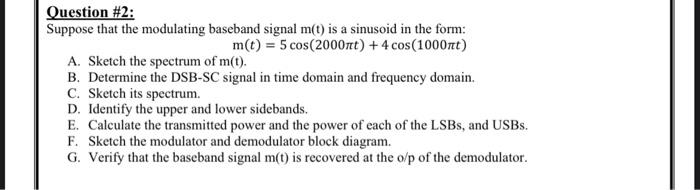 Solved Question \#2: Suppose that the modulating baseband | Chegg.com