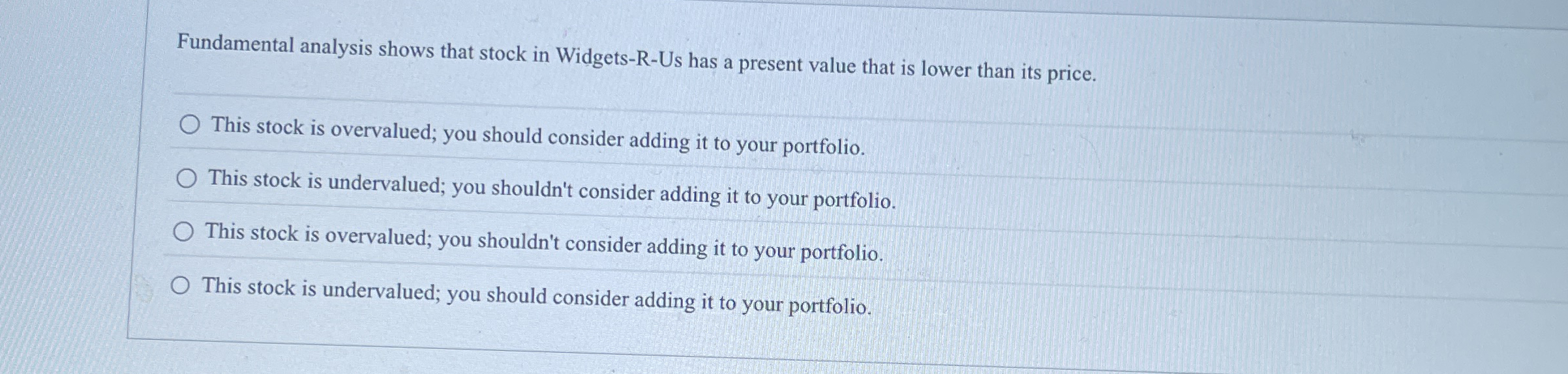Solved Fundamental analysis shows that stock in Widgets-R-Us | Chegg.com