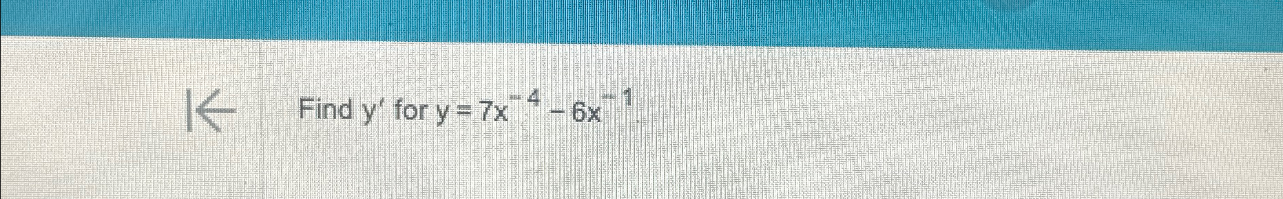 Solved Find Y ﻿for Y 7x 4 6x 1