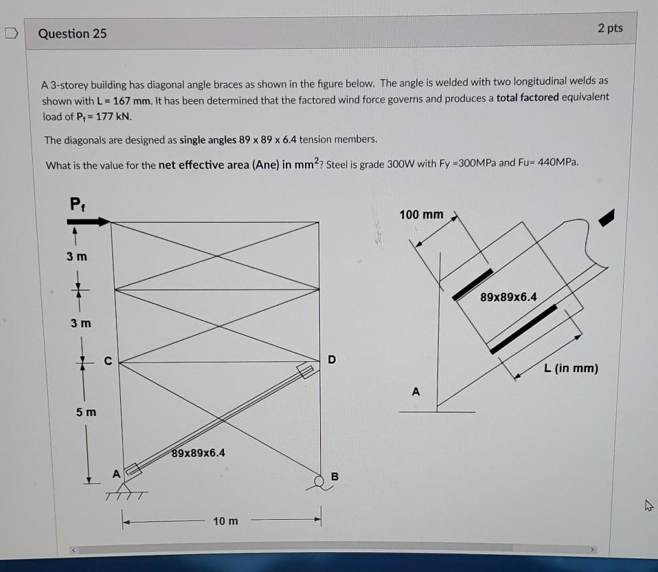 Solved Question 25 2 pts A 3-storey building has diagonal | Chegg.com