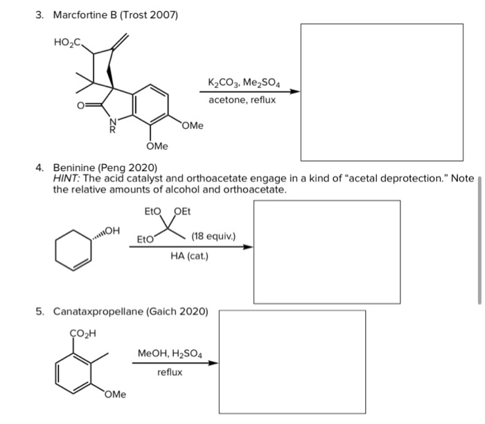 Solved 3. Marcfortine B (Trost 2007) HOZC. K2CO3, Me2SO4 | Chegg.com