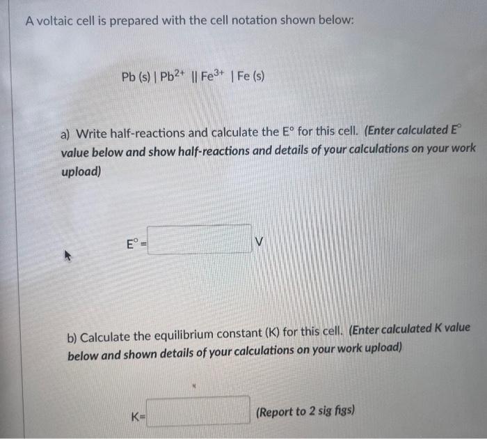 Solved A voltaic cell is prepared with the cell notation | Chegg.com