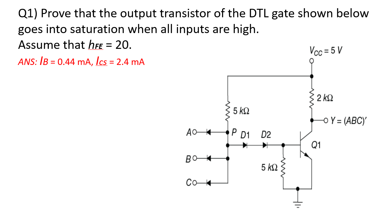 Solved Q1) ﻿Prove that the output transistor of the DTL gate | Chegg.com