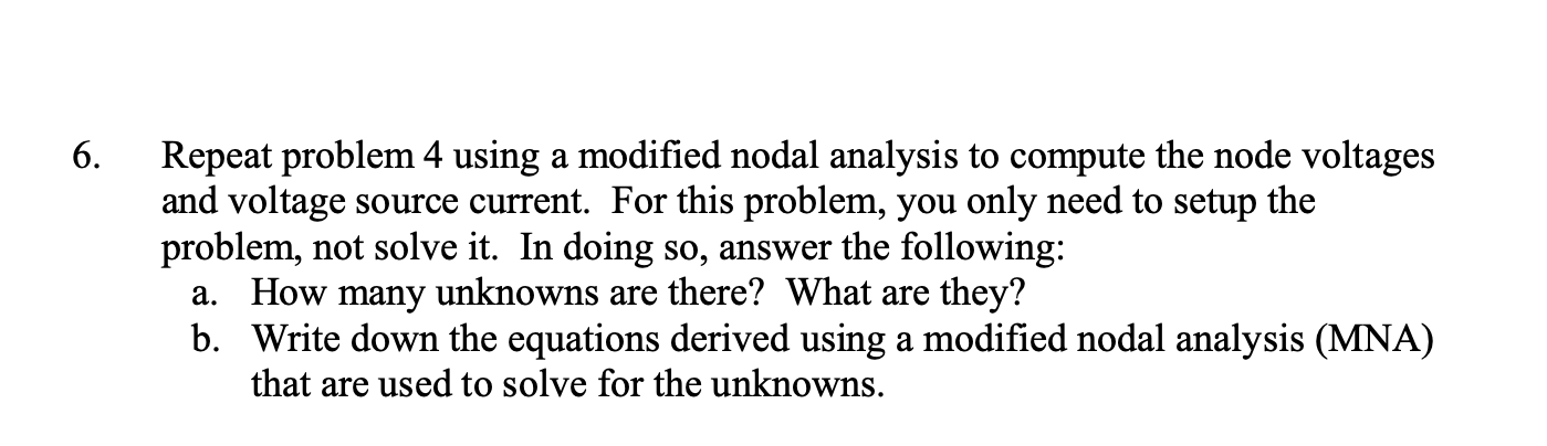 Repeat problem 4 ﻿using a modified nodal analysis to | Chegg.com