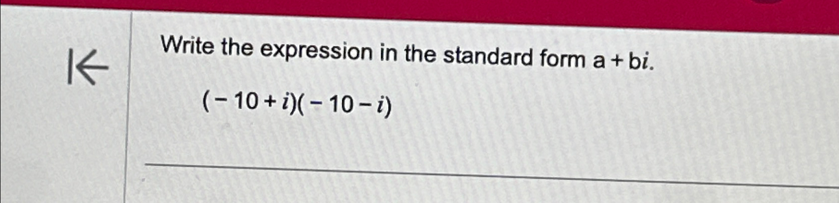 Solved Write the expression in the standard form | Chegg.com