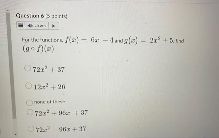 Solved For the functions, f(x)=6x−4 and g(x)=2x2+5, find | Chegg.com