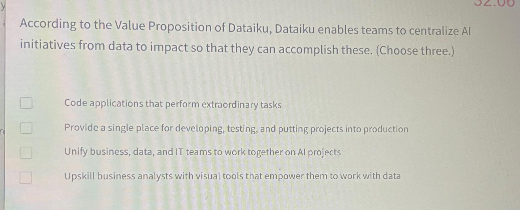 Solved According to the Value Proposition of Dataiku, | Chegg.com