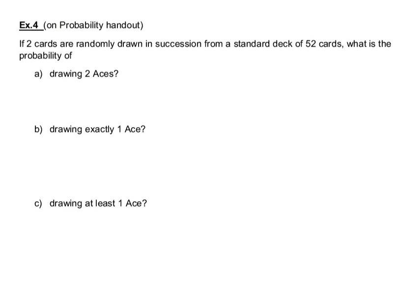 Solved Ex.4 (on Probability handout) If 2 cards are randomly | Chegg.com