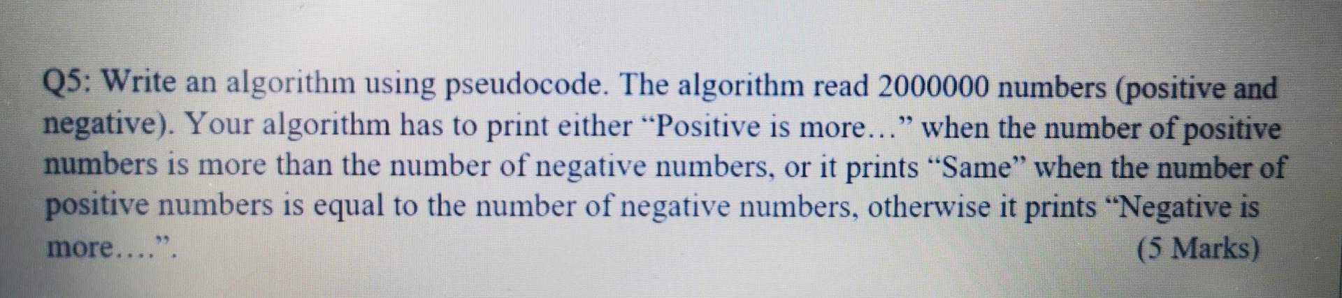 Solved Q5: Write an algorithm using pseudocode. The | Chegg.com Solved Q5: Write an algorithm using pseudocode. The | Chegg.com