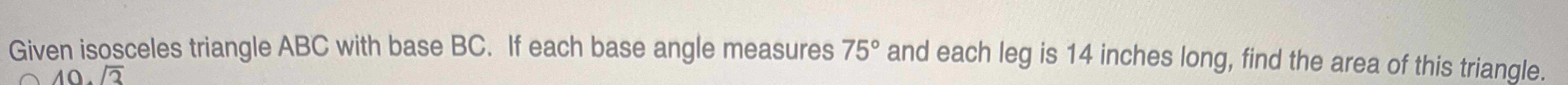 Solved Given isosceles triangle ABC with base BC. ﻿If each | Chegg.com