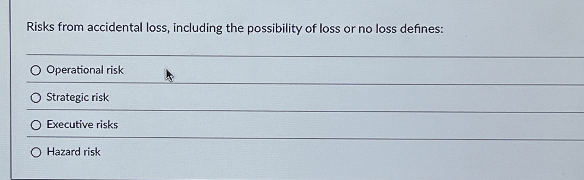 Solved Risks from accidental loss, including the possibility | Chegg.com
