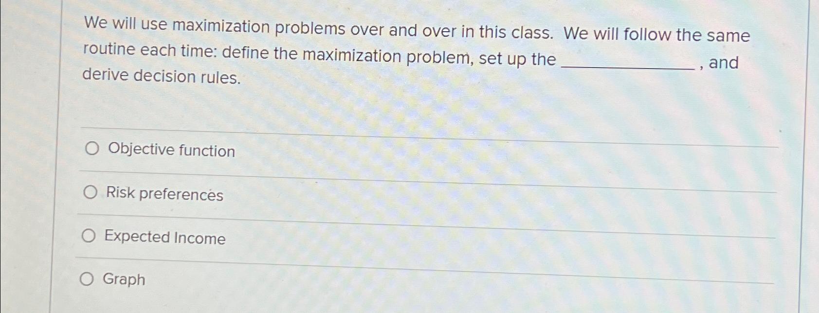 Solved We will use maximization problems over and over in | Chegg.com