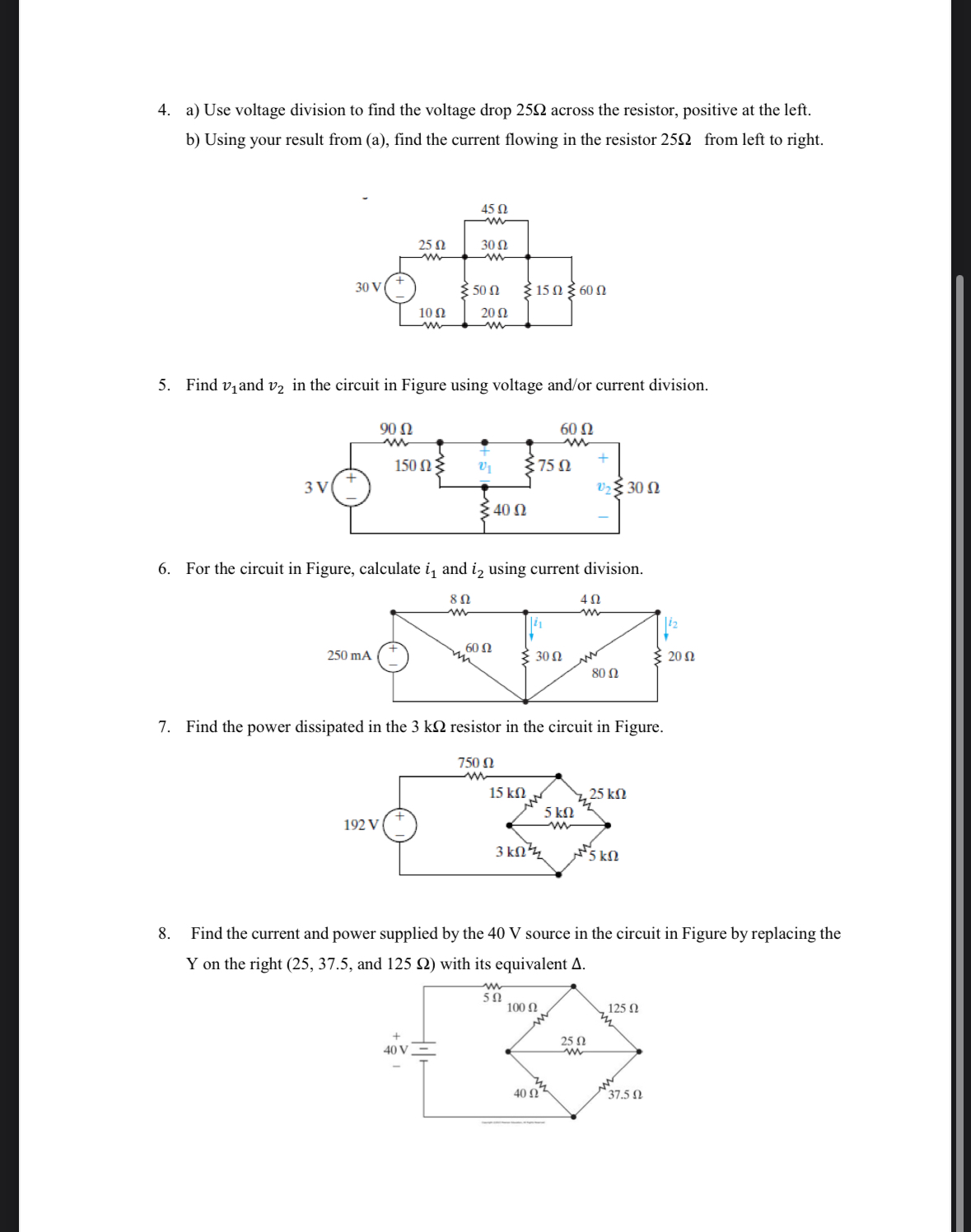 Solved 4) ﻿a) ﻿Use voltage division to find the voltage drop | Chegg.com