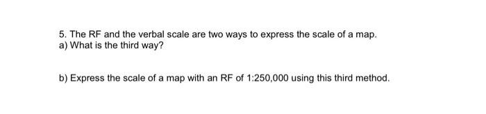 Solved 5. The RF and the verbal scale are two ways to | Chegg.com