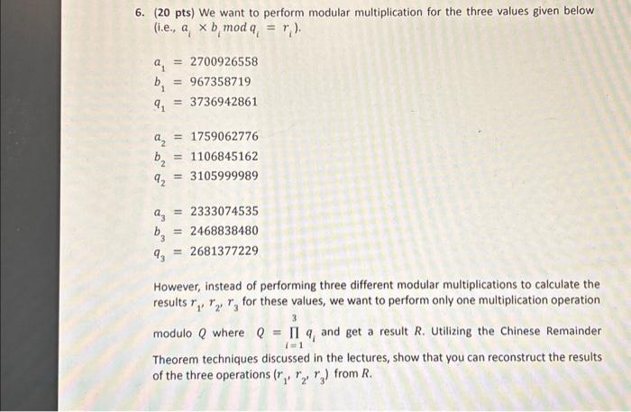 Solved 6. (20 pts) We want to perform modular multiplication | Chegg.com