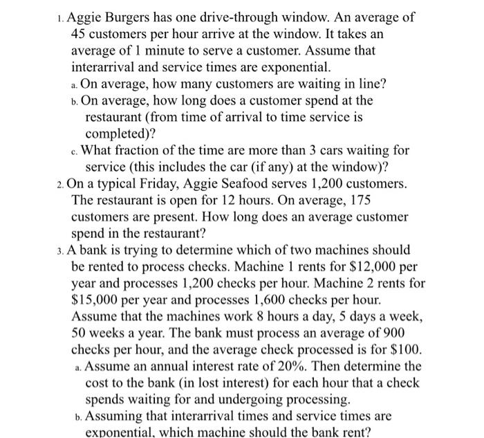 Solved 1. Aggie Burgers has one drive-through window. An | Chegg.com