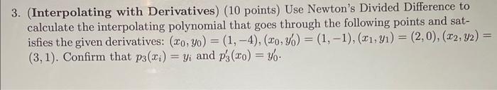 Solved 3. (Interpolating with Derivatives) (10 points) Use | Chegg.com