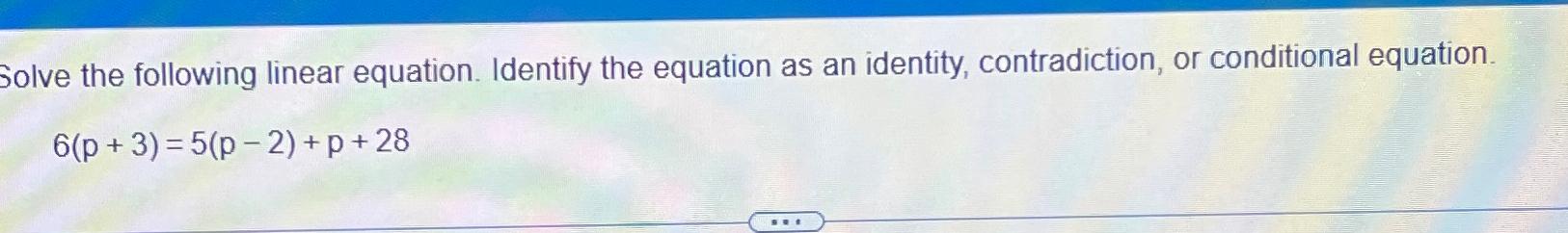 Solved Solve the following linear equation. Identify the | Chegg.com