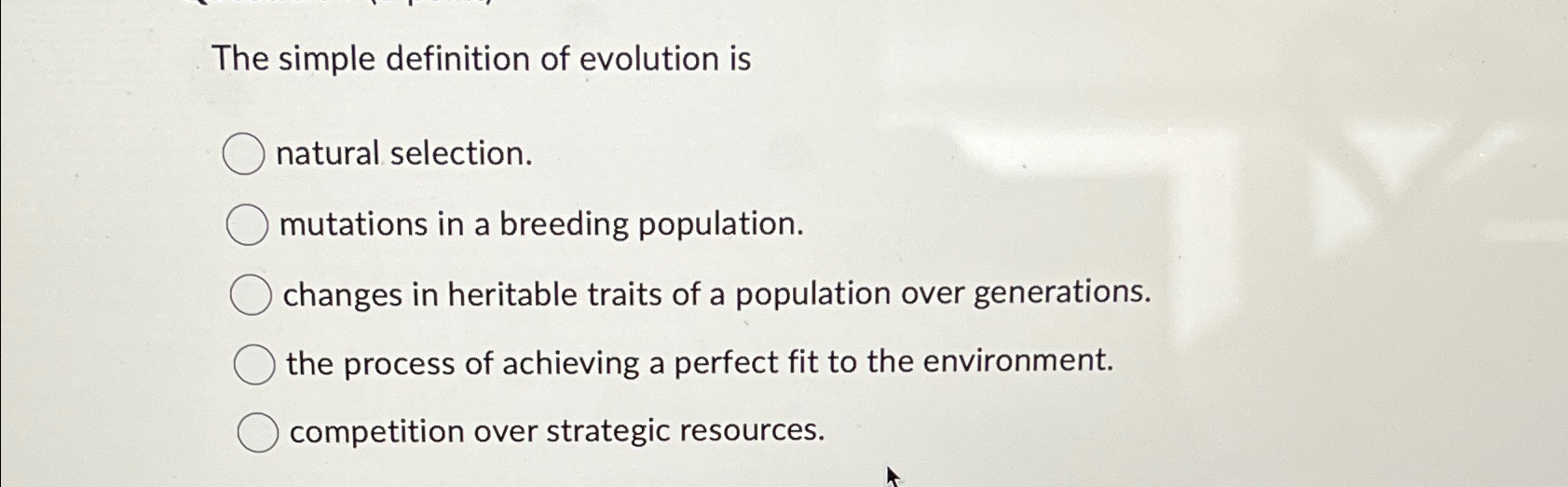 Solved The simple definition of evolution isnatural | Chegg.com