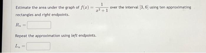 Solved Estimate the area under the graph of f(x)=x2+11 over | Chegg.com