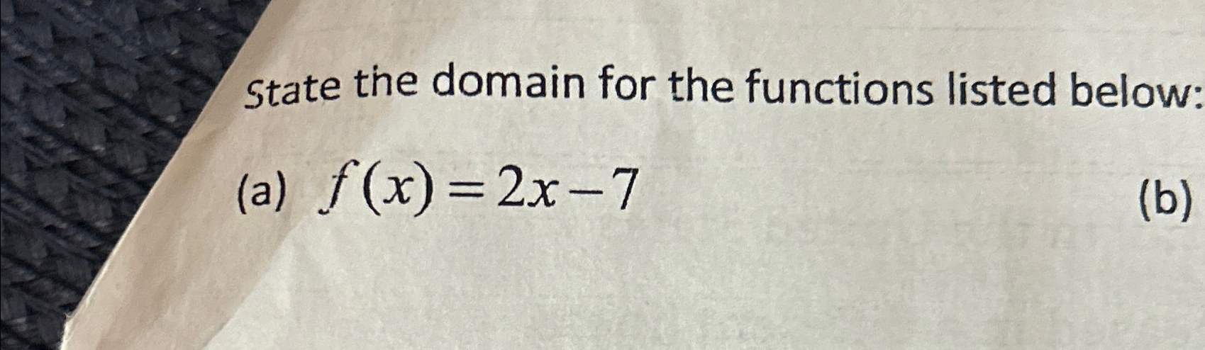 Solved State the domain for the functions listed | Chegg.com