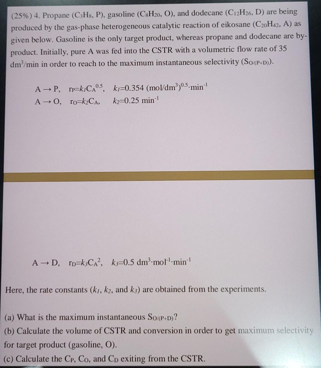 Solved (25%) 4. Propane (C3Hs, P), gasoline (C8H20, O), and | Chegg.com