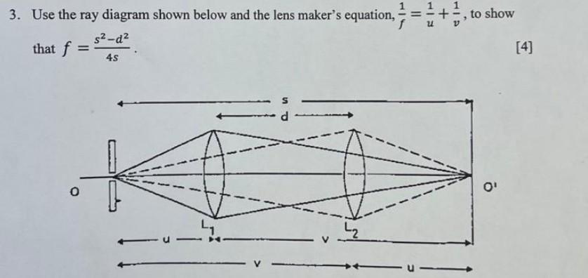 Solved 3. Use the ray diagram shown below and the lens | Chegg.com