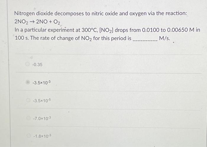 Solved Nitrogen dioxide decomposes to nitric oxide and | Chegg.com