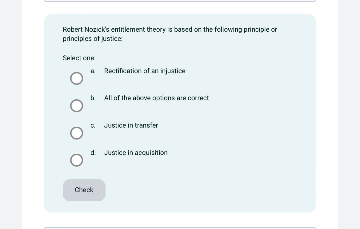 Solved Robert Nozick's entitlement theory is based on the | Chegg.com