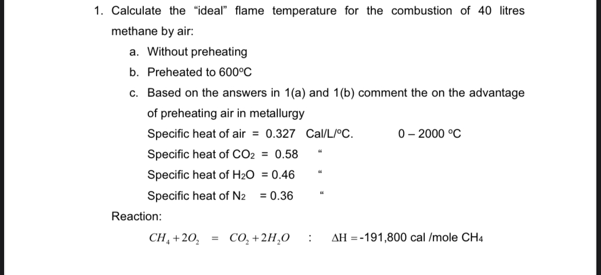 Calculate the "ideal" flame temperature for the | Chegg.com