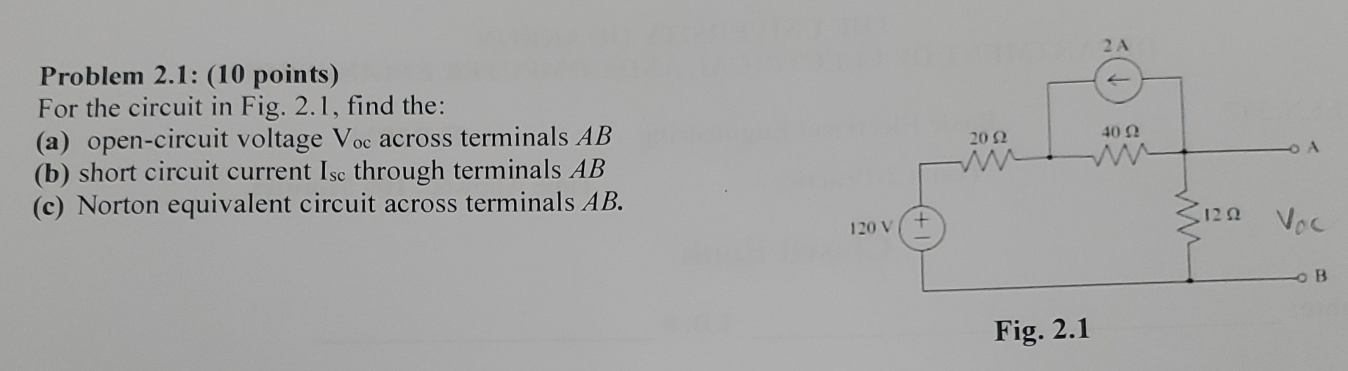 Solved by an EXPERT Problem 2.1: (10 ﻿points)For the circuit in Fig. 2.1, | Chegg.com