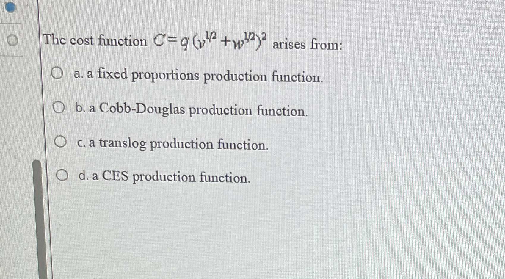 Solved The cost function C=q(v12+w12)2 ﻿arises from:a. ﻿a | Chegg.com