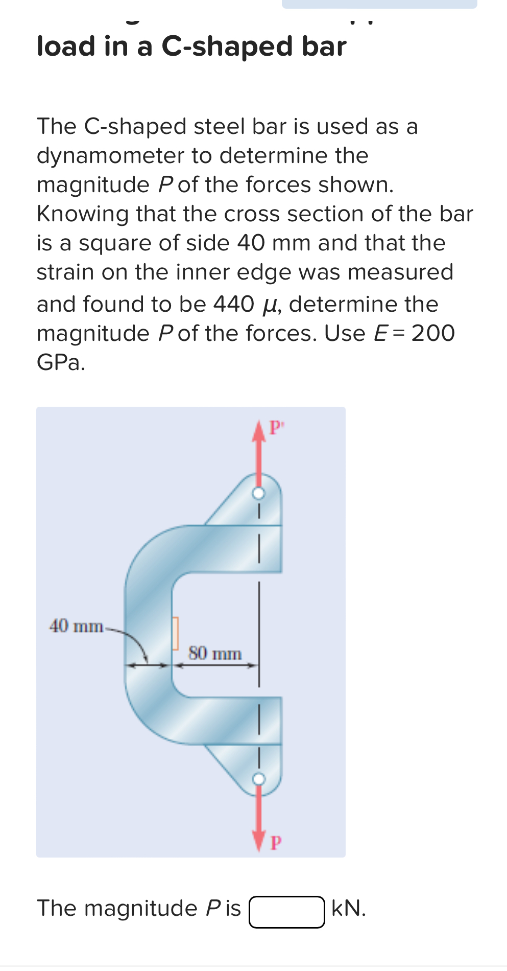 Solved load in a C-shaped barThe C-shaped steel bar is used | Chegg.com