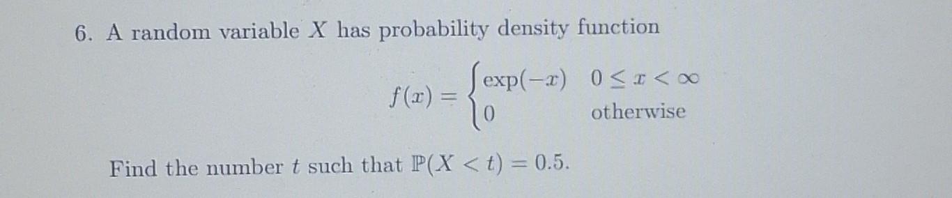 Solved 6. A random variable X has probability density | Chegg.com