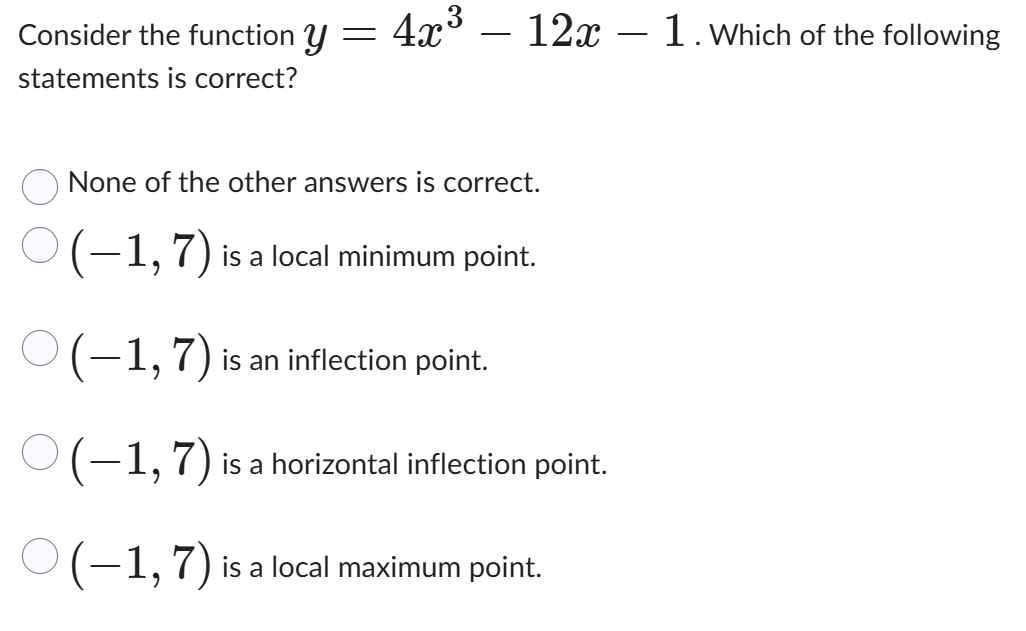 Solved by an EXPERT Consider the function y=4x3-12x-1. ﻿Which of ﻿the | Chegg.com