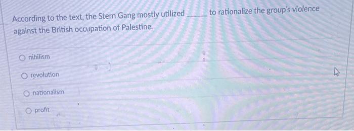 Solved According to the text, the Stern Gang mostly utilized | Chegg.com