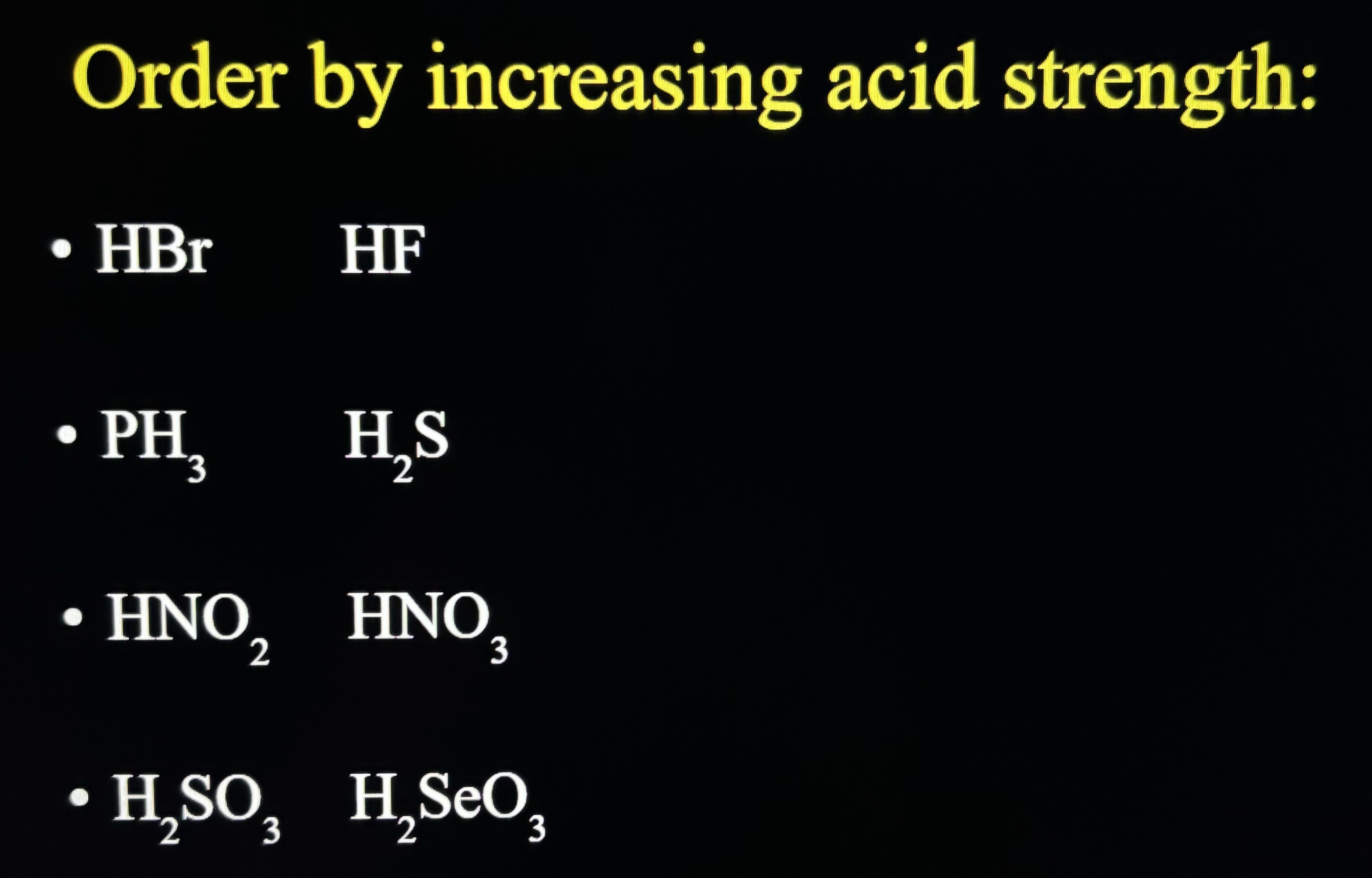 Solved Order by increasing acid | Chegg.com