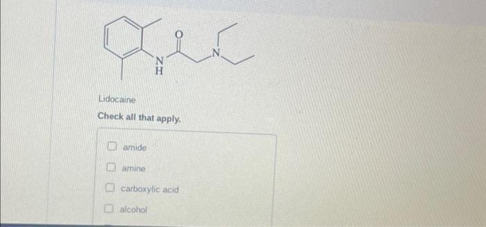 Solved Gec N Lidocaine Check All That Apply Amide Amine