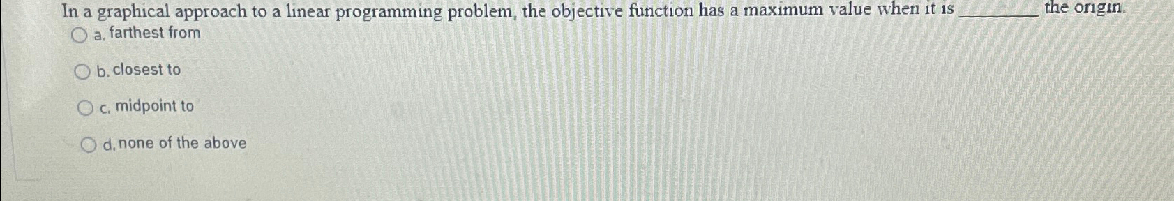 Solved In a graphical approach to a linear programming | Chegg.com