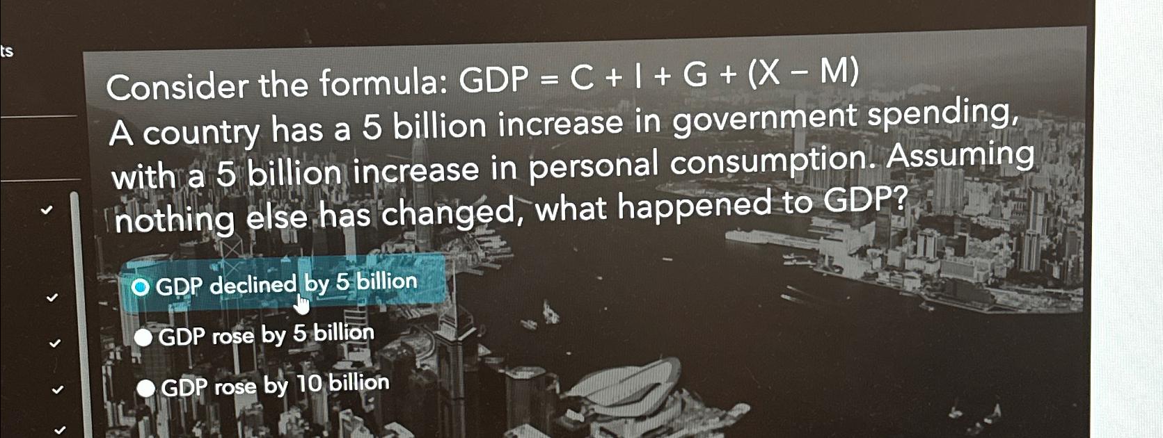 Solved Consider the formula: GDP =C+I+G+(x-M)A country has a | Chegg.com