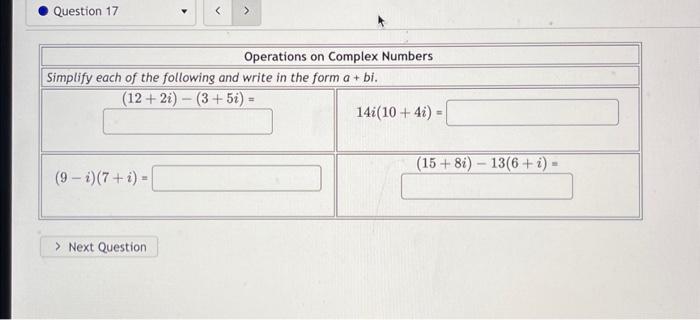 Solved Question 17 Operations on Complex Numbers Simplify | Chegg.com