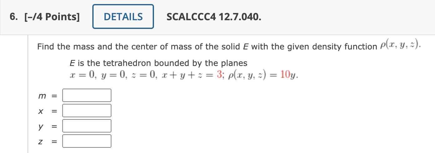 Solved Find the mass and the center of mass of the solid E | Chegg.com