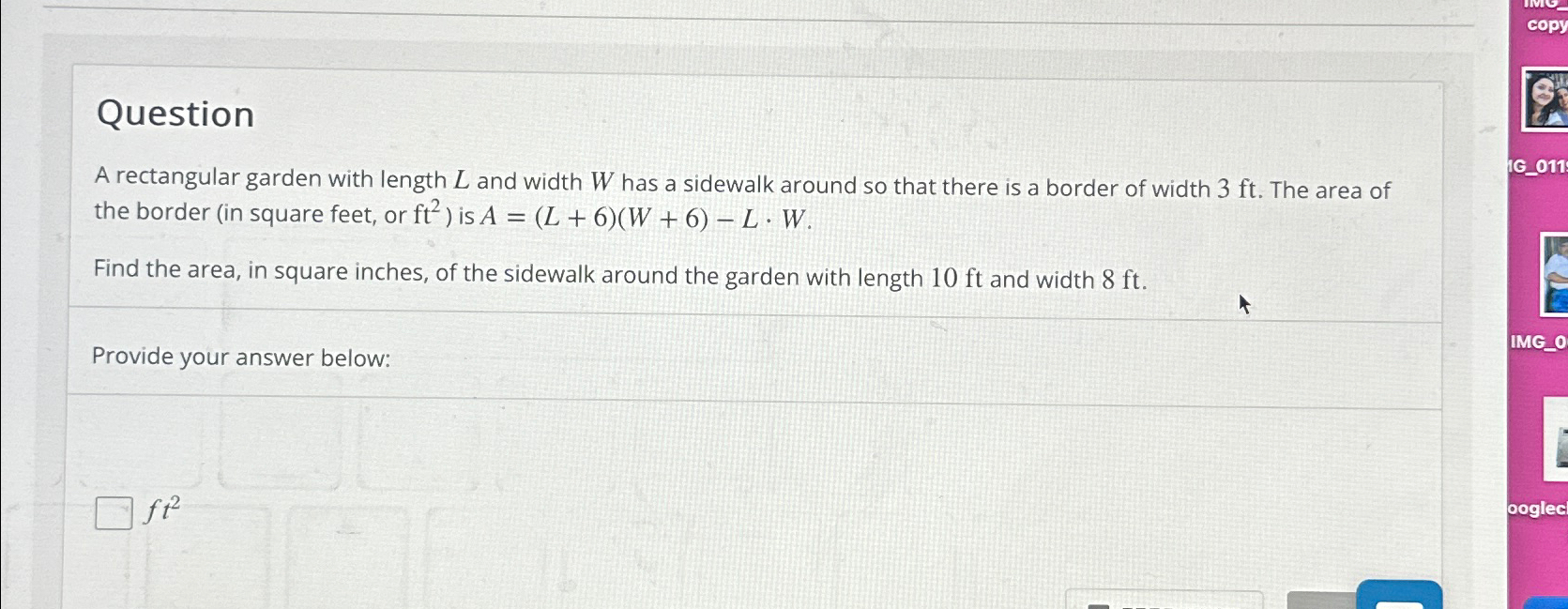 Solved QuestionA rectangular garden with length L ﻿and width | Chegg.com