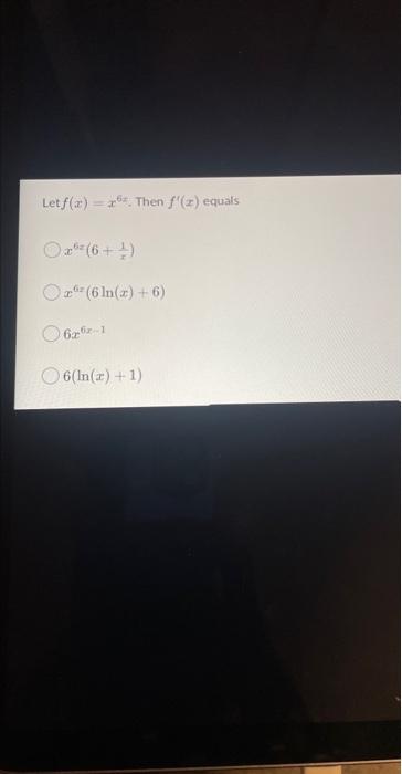 Solved Let f(x)=x6x. Then f′(x) equals | Chegg.com