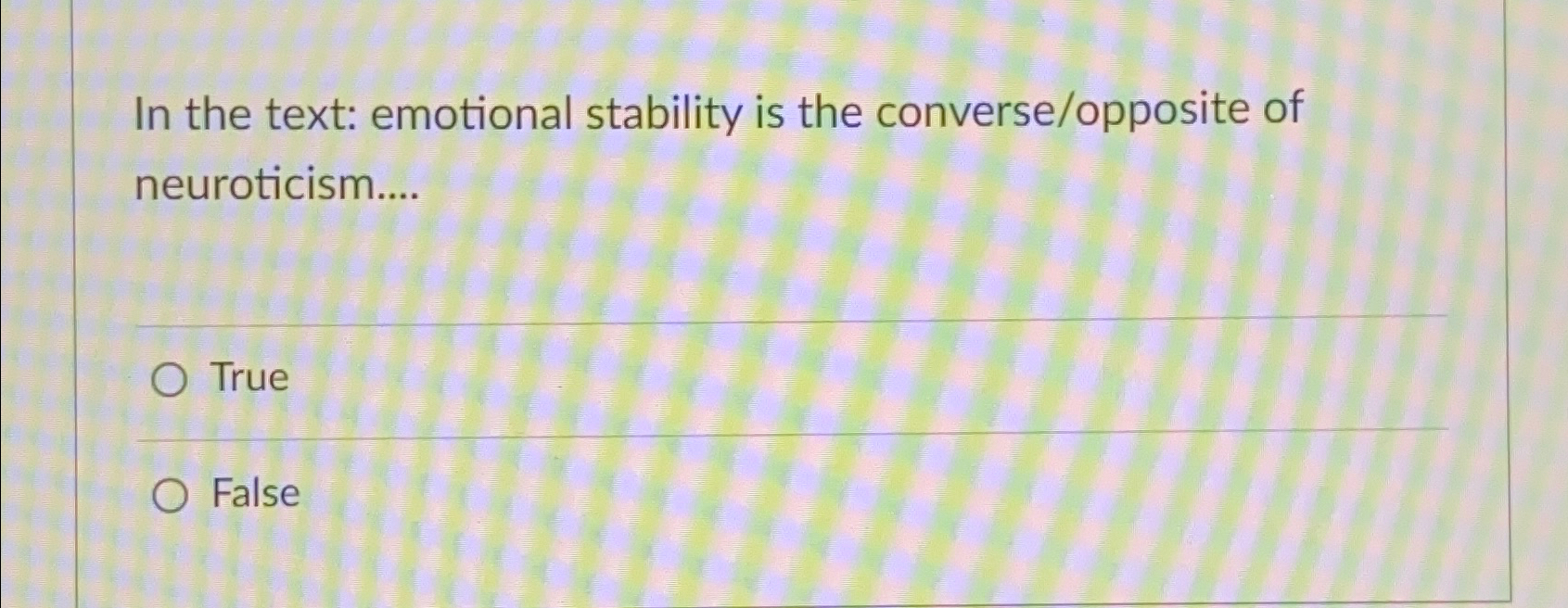Solved In the text: emotional stability is the | Chegg.com