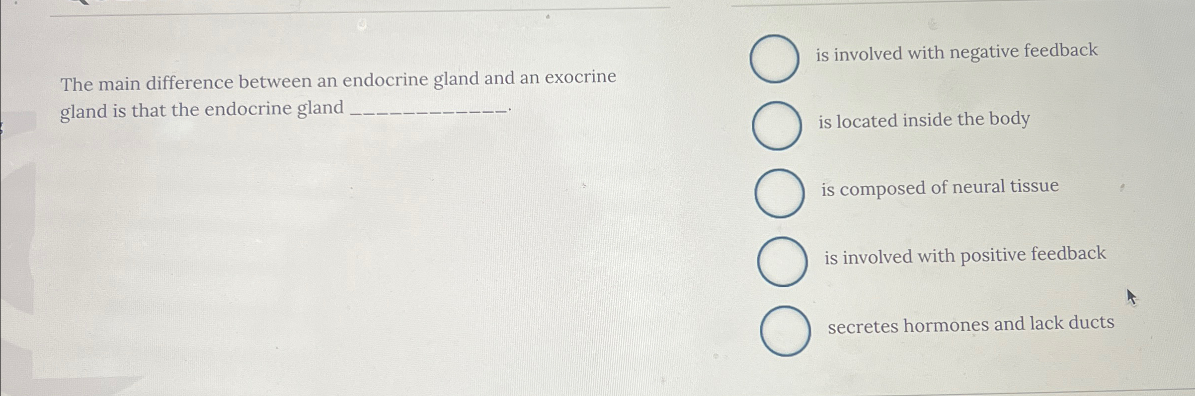 Solved The main difference between an endocrine gland and an | Chegg.com